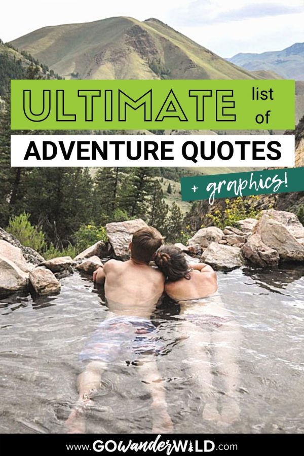 100 Best Adventure Quotes (+ Graphics) to Inspire You to Explore! - Go ...