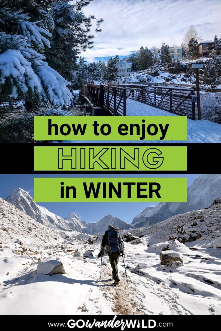 Winter Hiking: Essential Guide + Tips - Go Wander Wild