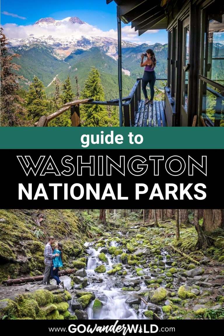 Washington National Parks: Guide + Map - Go Wander Wild