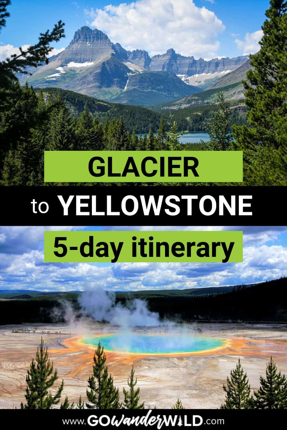 5 Day Glacier National Park to Yellowstone Itinerary - Go Wander Wild